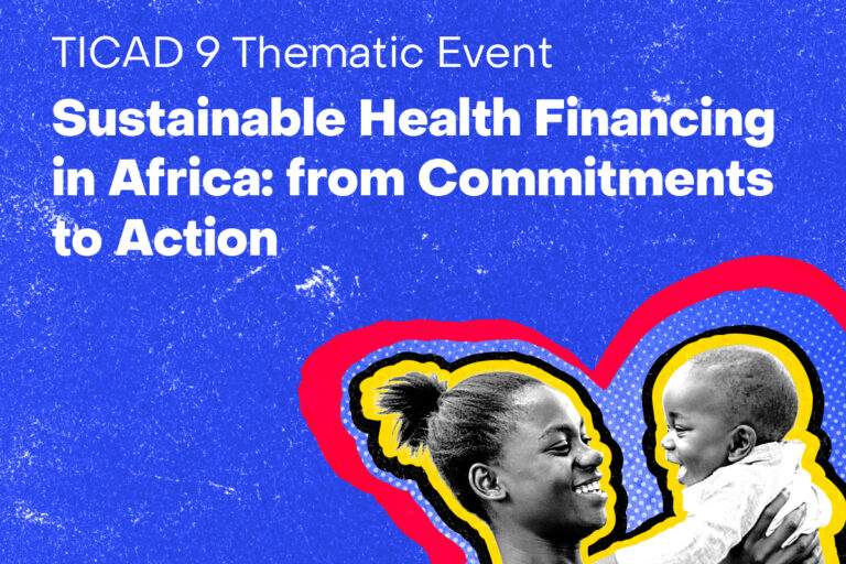 FGFJ TICAD9 Thematic Event | Sustainable Health Financing in Africa: From Commitments to Action ...